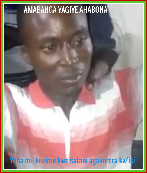 Amabanga ya satani yamenetse: Twamenye ibiriko biraba mu gihugu cacu ...