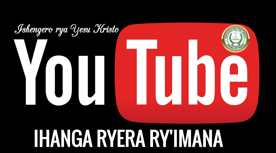 YouTube – Ihanga ry Imana